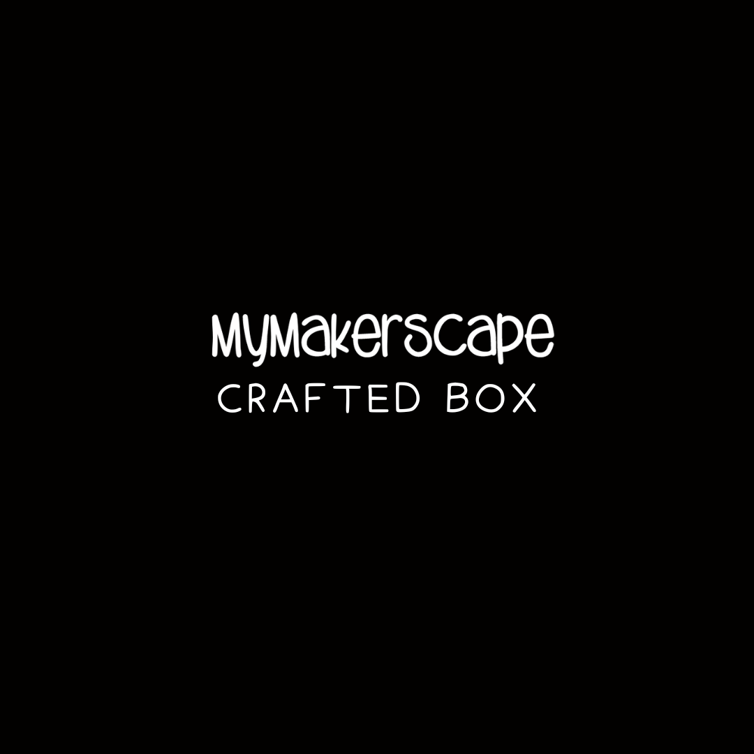 Mymakerscape Crafted Box - MyMakerscape